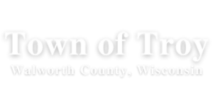 Town of Troy, Walworth County, Wisconsin – Official Website of the Town ...